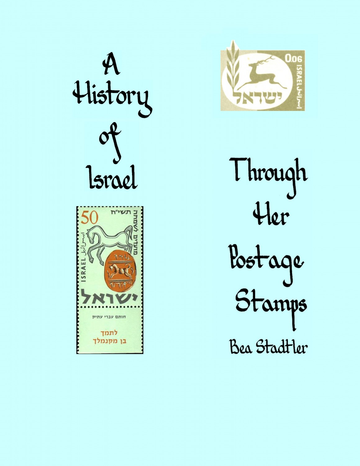 A HISTORY OF ISRAEL THROUGH HER POSTAGE STAMPS – Society of Israel ...